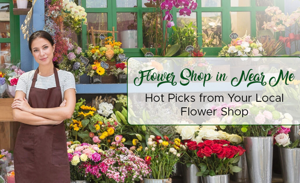 Nearest florist to me store